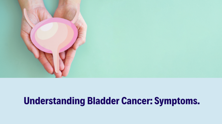 Identifying Bladder Cancer: Symptoms to Watch - Apollo Proton
